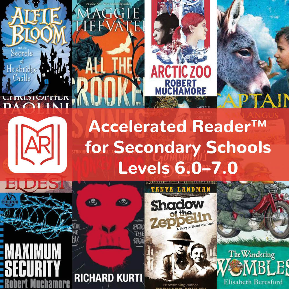 Accelerated Reader™ for Secondary Schools | Levels 6.0–7.0 - — School ...